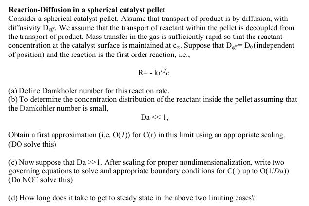 Solved Reaction-Diffusion in a spherical catalyst | Chegg.com