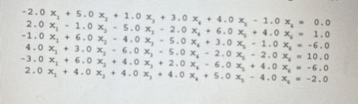 Solved −2.0x1+5.0x2+1.0x3+3.0x4+4.0x3−1.0x6=0.0 | Chegg.com