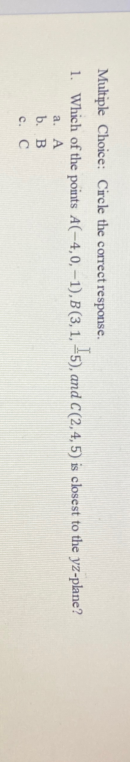 Multiple Choice: Circle the correct response.Which of | Chegg.com