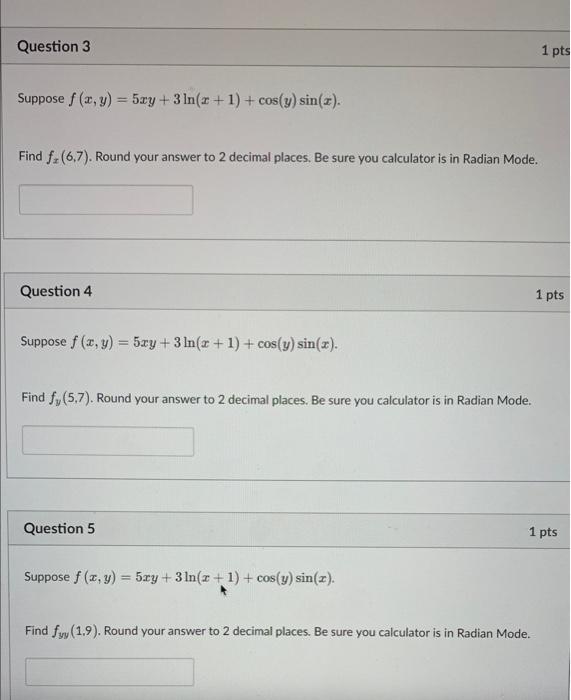 Solved Suppose f(x,y)=5xy+3ln(x+1)+cos(y)sin(x). Find | Chegg.com