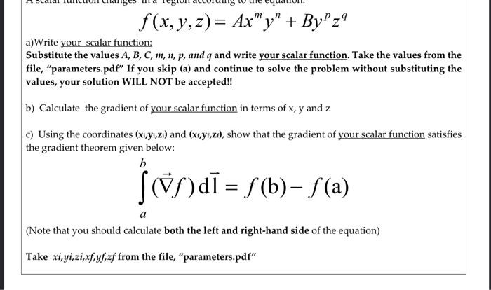 Solved f(x,y,z)=Axmyn+Bypzq a)Write your scalar function: | Chegg.com