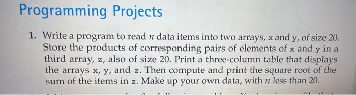 Solved 1. Write a program to read n data items into two | Chegg.com