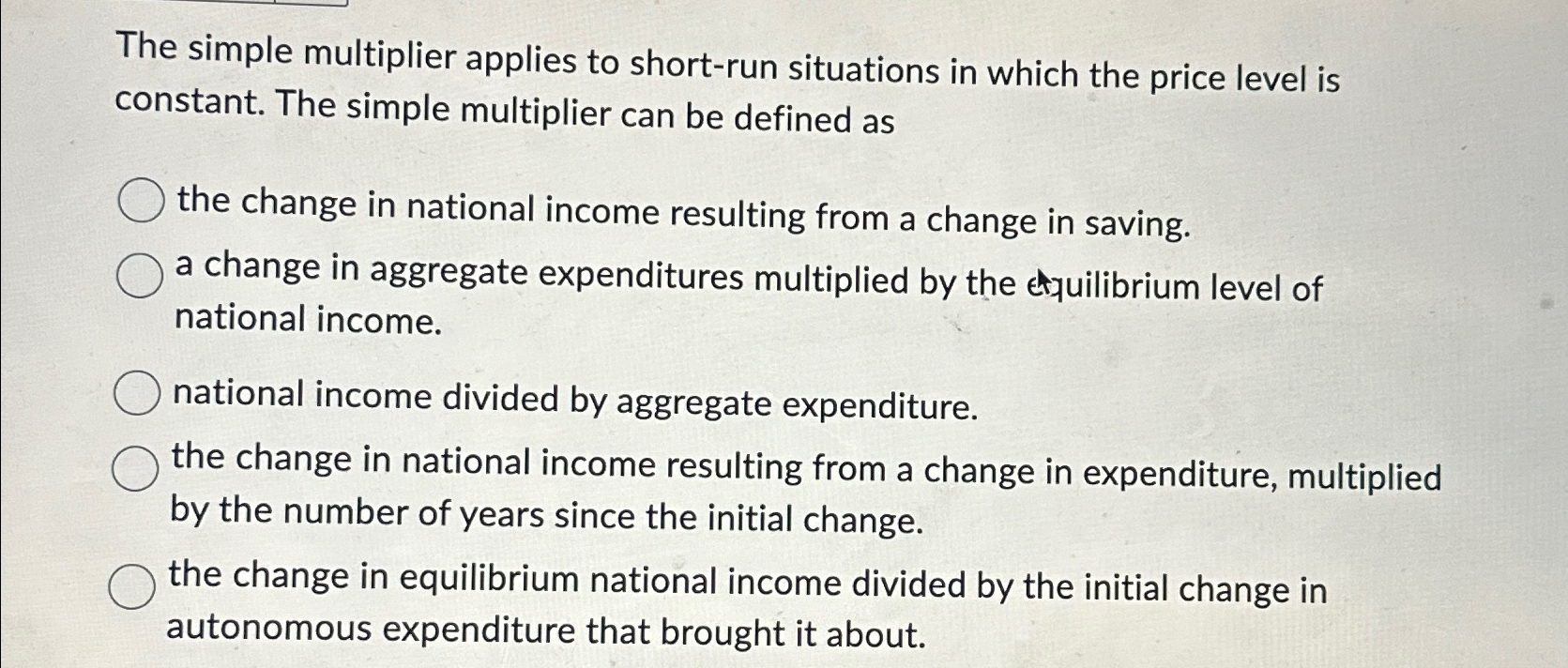 Solved The simple multiplier applies to short-run situations | Chegg.com