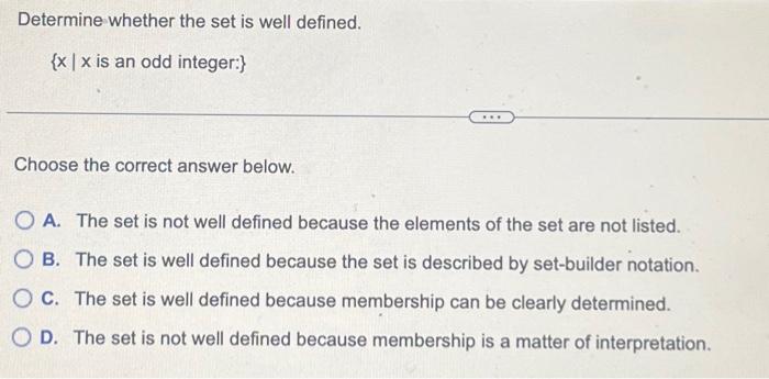 Solved Determine whether the set is well defined. {x|x is an | Chegg.com