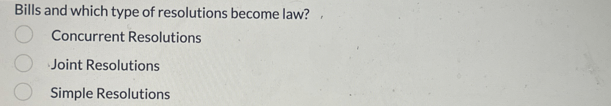 Solved Bills and which type of resolutions become | Chegg.com
