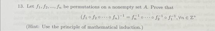 Solved 13. Let f1,f2,…,fn be permutations on a nonempty set | Chegg.com