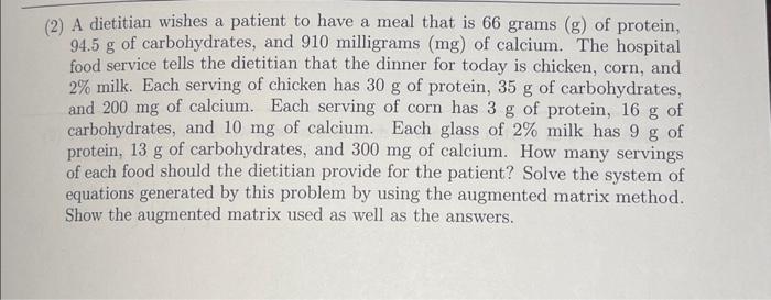 Solved (2) A dietitian wishes a patient to have a meal that | Chegg.com