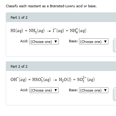 Solved Classify each reactant as a Brønsted-Lowry acid or | Chegg.com