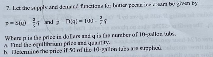 Solved 7. Let the supply and demand functions for butter | Chegg.com