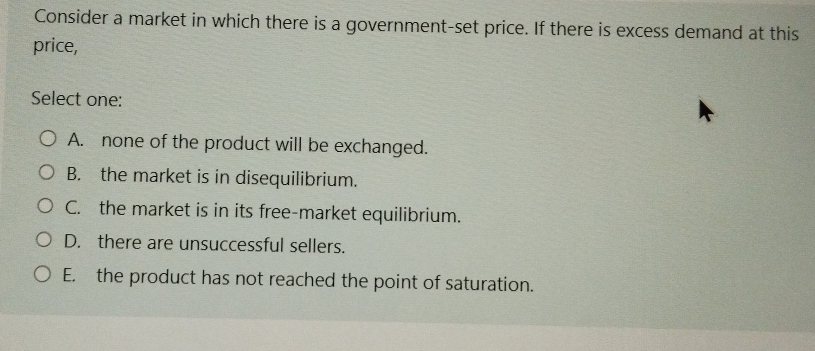 Solved Consider a market in which there is a government-set | Chegg.com