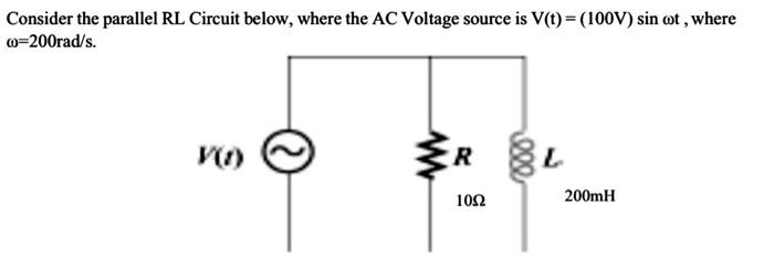 Solved Consider the parallel RL Circuit below, where the AC | Chegg.com