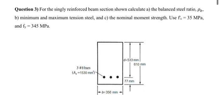 Solved Question 3) For the singly reinforced beam section | Chegg.com