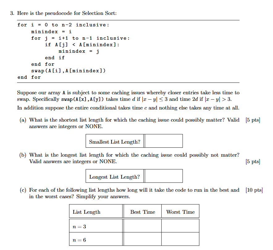 Solved 3. ﻿Here is the pseudocode for Selection Sort:```for | Chegg.com