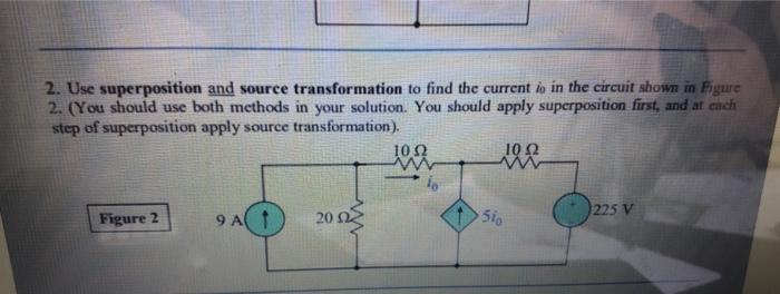 Solved 2. Use superposition and source transformation to | Chegg.com
