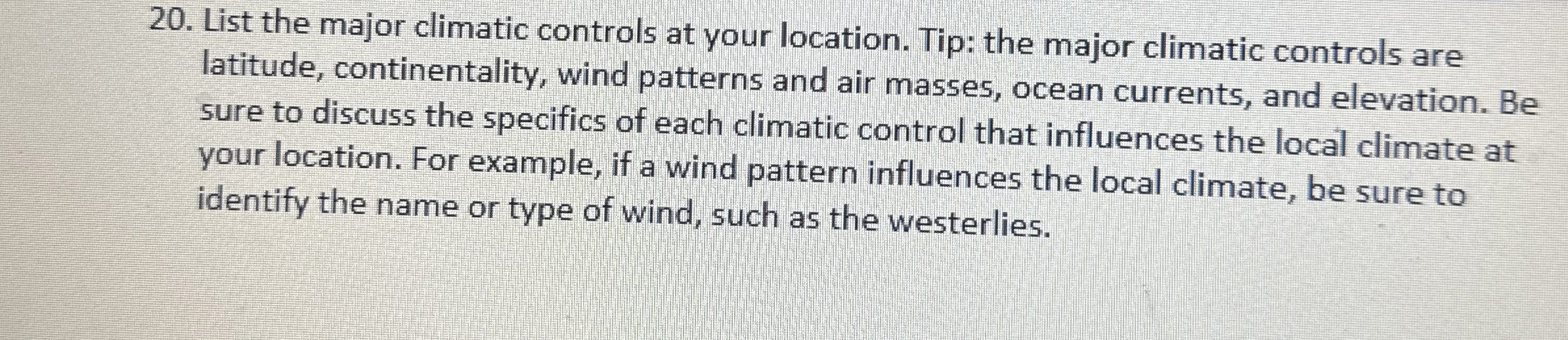 Solved List the major climatic controls at your location. | Chegg.com