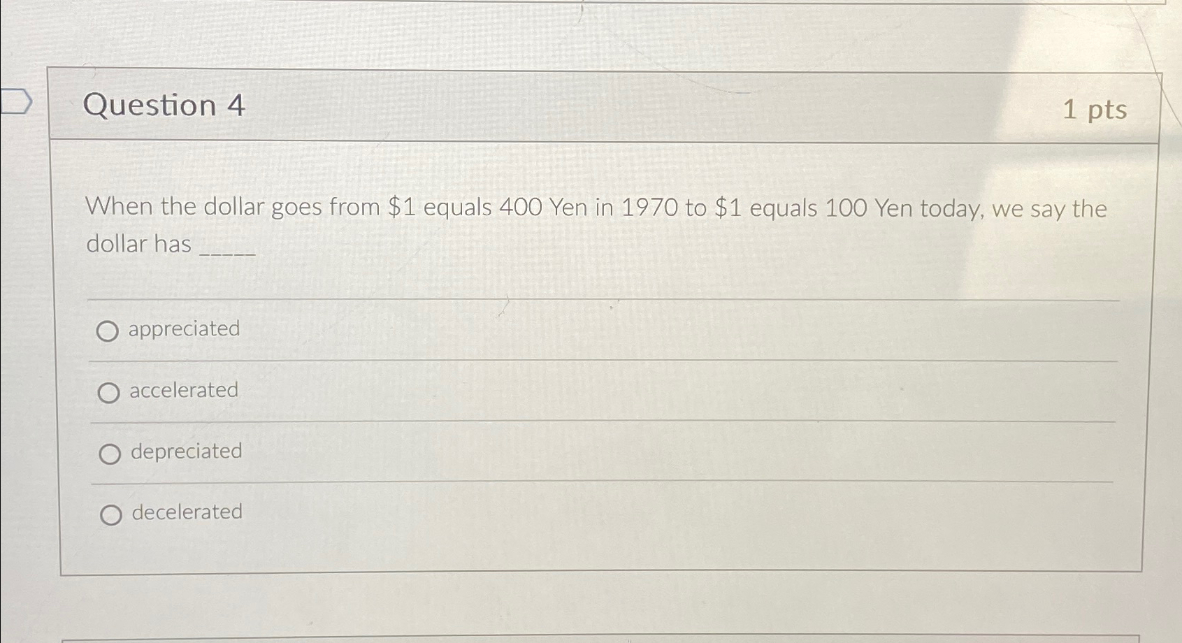 Solved Question 41 ﻿ptsWhen the dollar goes from $1 ﻿equals | Chegg.com