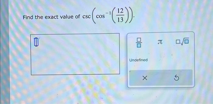 Solved csc(cos−1(1312)) | Chegg.com