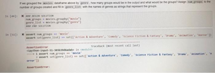 Solved If we grouped the movies dataframe above by genre, | Chegg.com