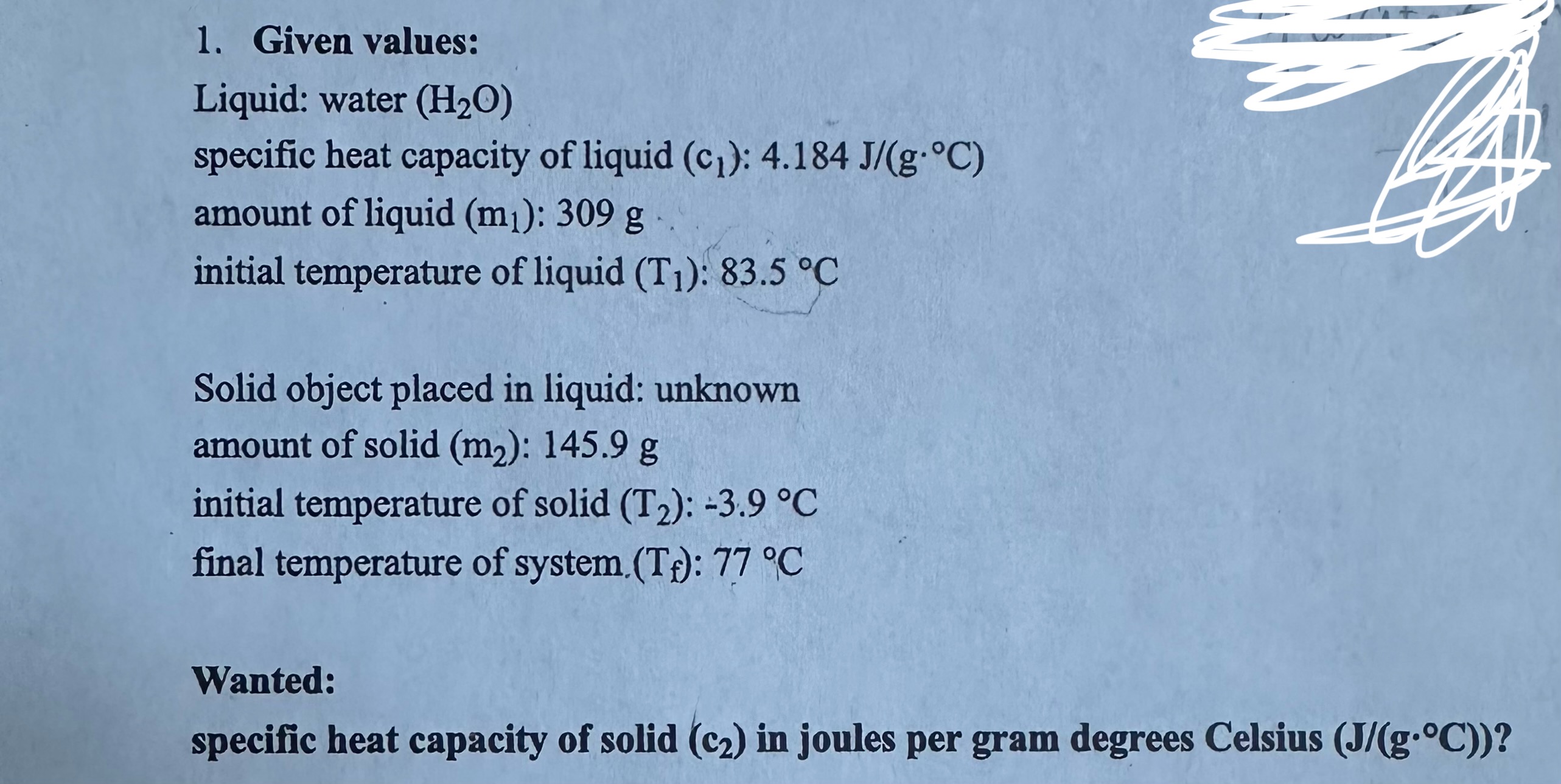 Solved Given values:Liquid: water (H2O)specific heat | Chegg.com