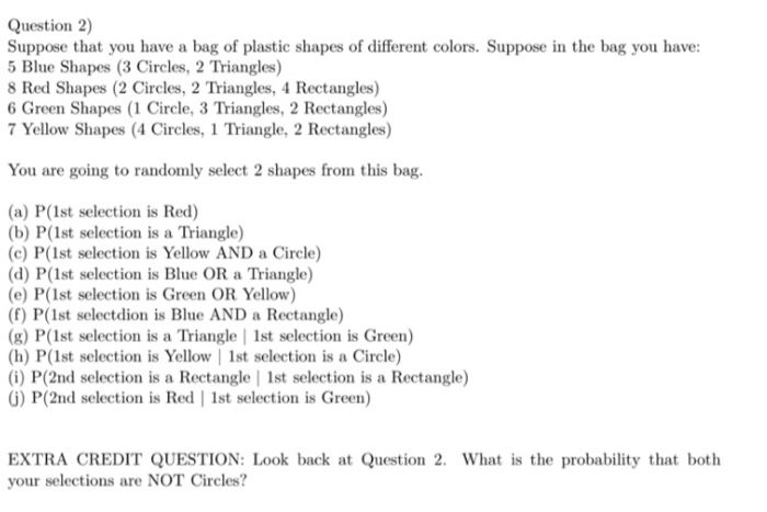 Solved Question 2) Suppose that you have a bag of plastic | Chegg.com