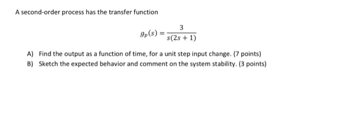 Solved A second-order process has the transfer function 3 | Chegg.com