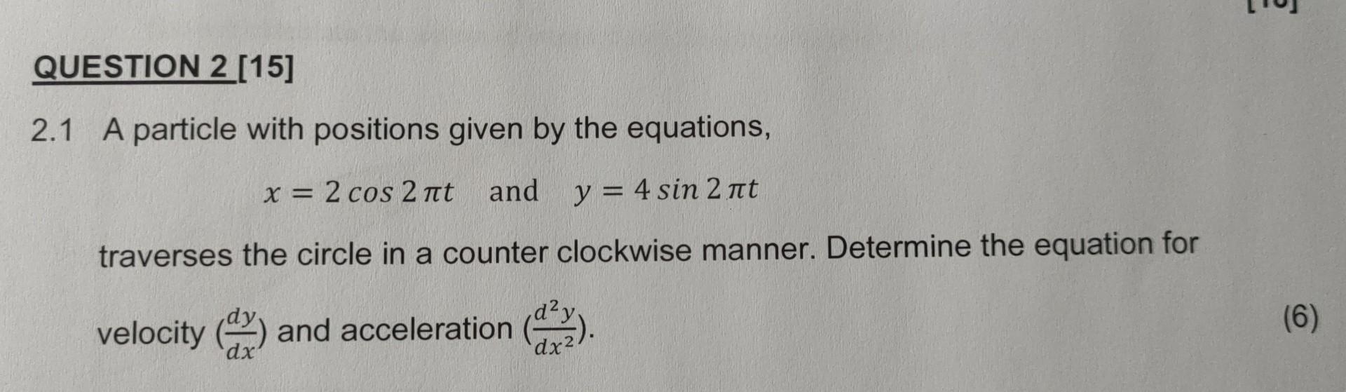 Solved 2.1 A particle with positions given by the equations, | Chegg.com