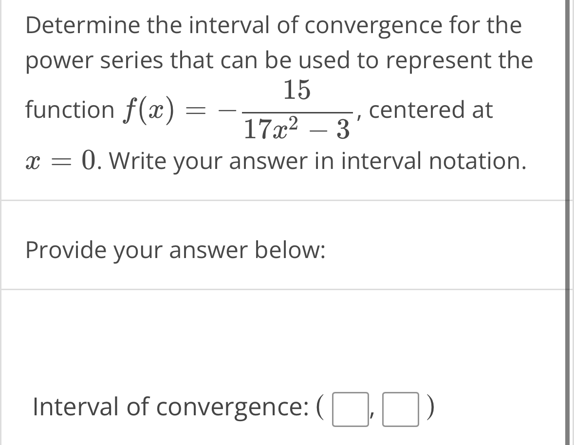 Solved Determine the interval of convergence for the power | Chegg.com