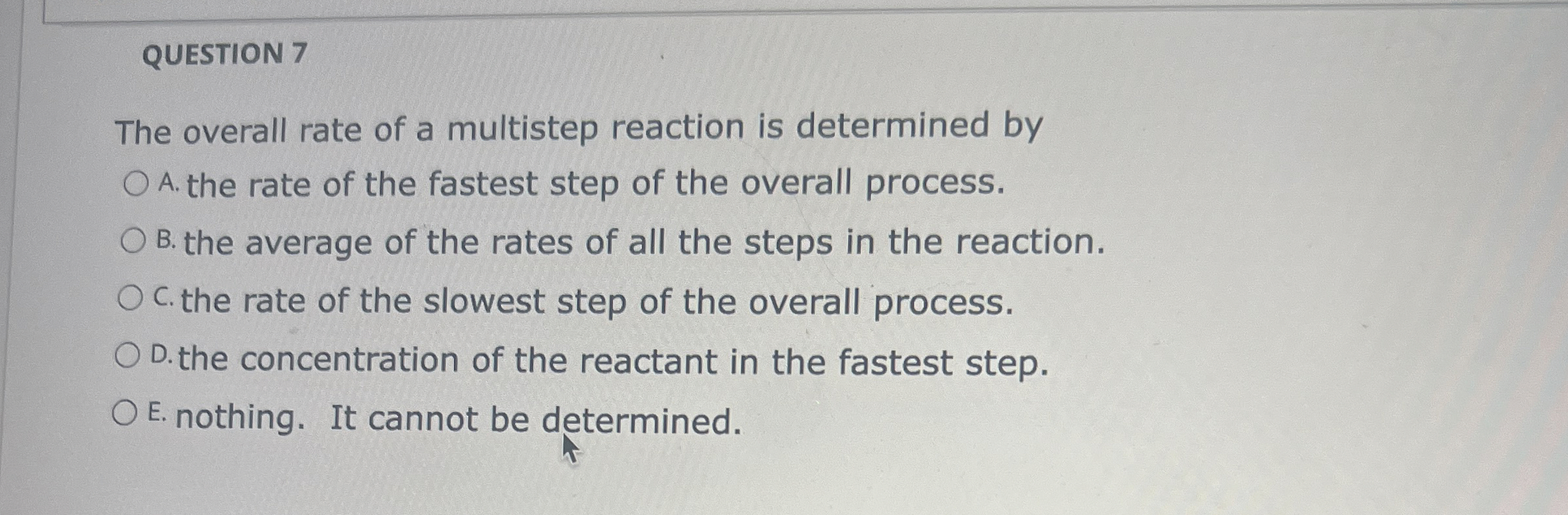 Solved QUESTION 7The overall rate of a multistep reaction is | Chegg.com