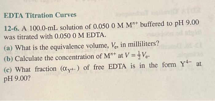 Solved EDTA Titration Curves 12-6. A 100.0 -mL solution of | Chegg.com