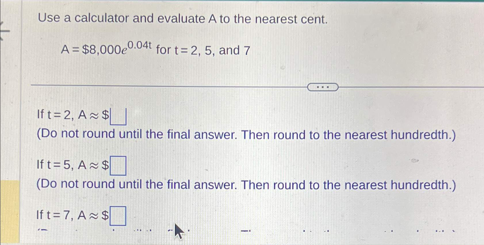 Solved Use a calculator and evaluate A to the nearest | Chegg.com