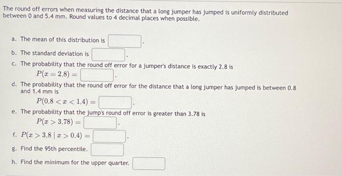 Solved he round off errors when measuring the distance that | Chegg.com