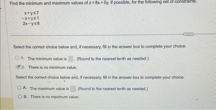 Solved Find the minimum and maximum values of z = 8x + 5y, | Chegg.com