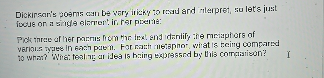 Dickinson's poems can be very tricky to read and | Chegg.com