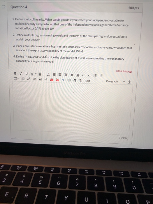 Solved Question 4 100 pts 1. Define multicollinearity. What | Chegg.com