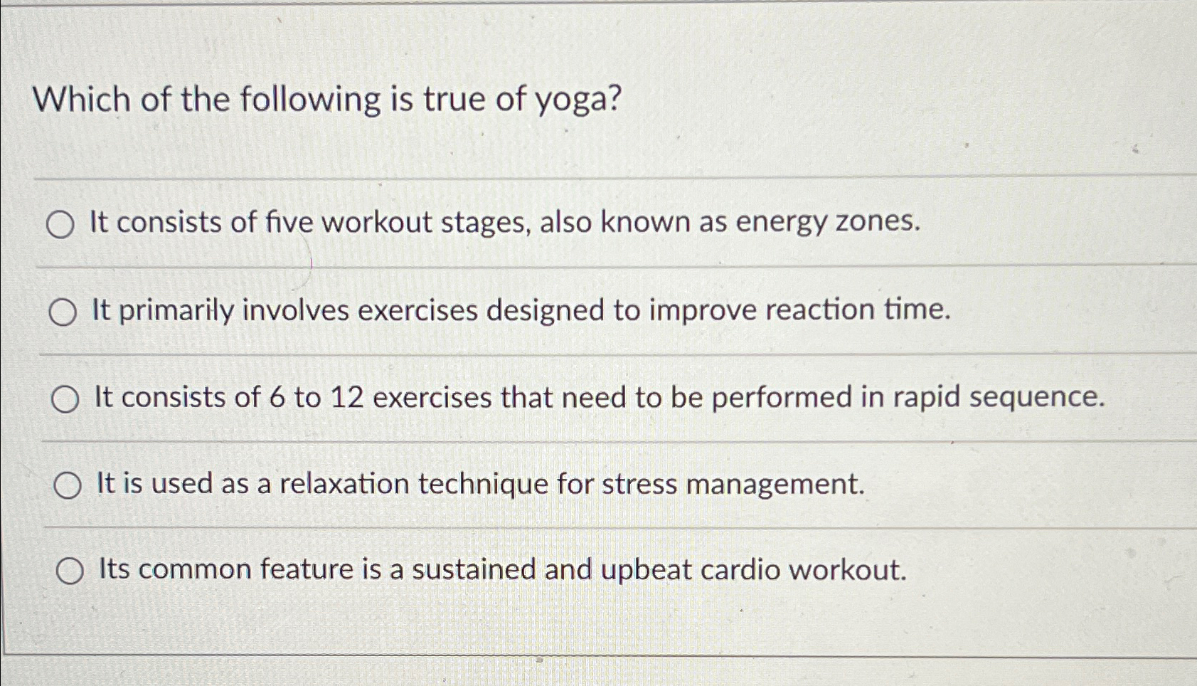 Solved Which of the following is true of yoga?It consists of | Chegg.com