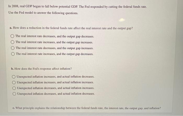 Solved In 2008, real GDP began to fall below potential GDP. | Chegg.com