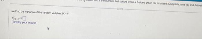 Solved (a) Find the variance of the random variable 2X−Y. | Chegg.com