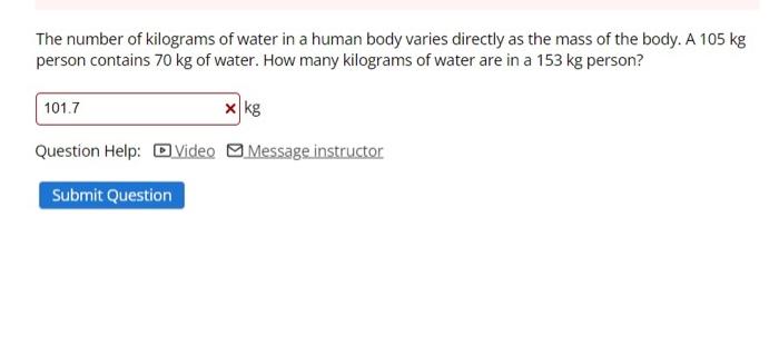 Solved The number of kilograms of water in a human body | Chegg.com