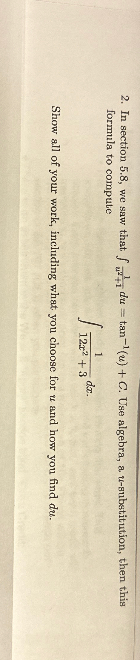 Solved In section 5.8, ﻿we saw that ∫﻿﻿1u2+1du=tan-1(u)+C. | Chegg.com