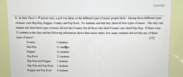Solved 9. In Miss Chow's 4th period class, a poll was taken | Chegg.com