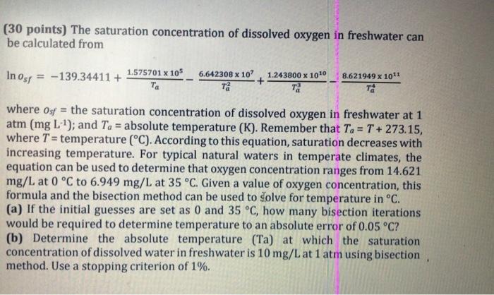 Solved (30 points) The saturation concentration of dissolved | Chegg.com