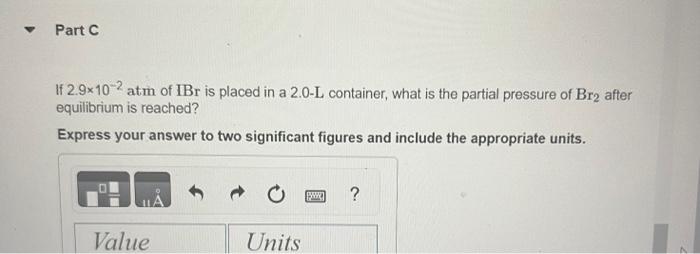 Solved For the equilibrium 2IBr(g)⇌I2(g)+Br2(g)Kp=8.5×10−3 | Chegg.com
