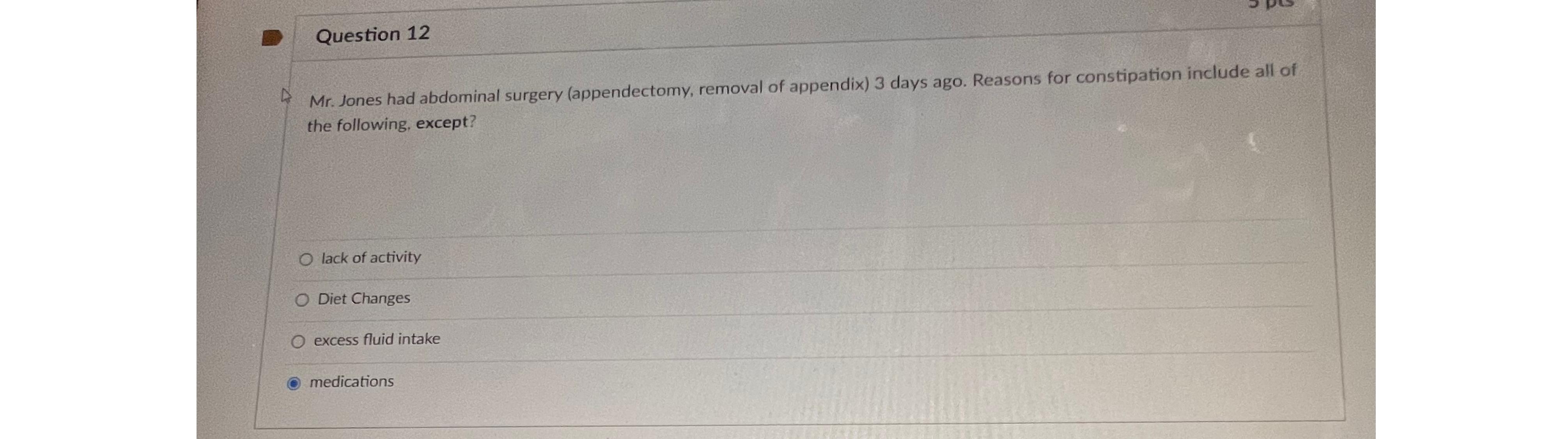 Solved Question 12A. ﻿Mr. ﻿Jones had abdominal surgery | Chegg.com
