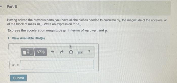 Solved A block of mass m1 is attached to a massless, ideal | Chegg.com