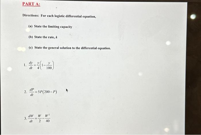 Solved PART A: Directions: For each logistic differential | Chegg.com