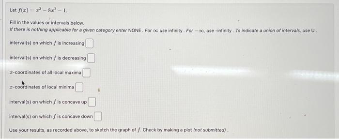 Solved Let f(x)=x3−8x2−1. Fill in the values or intervals | Chegg.com