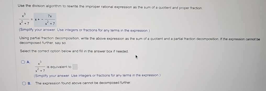 Solved Use the division algorithm to rewrite the improper | Chegg.com