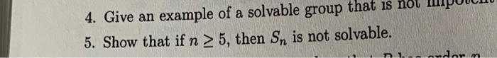 Solved 4. Give an example of a solvable group that is not | Chegg.com