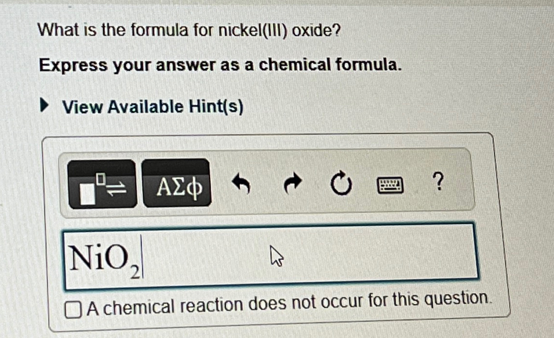 Solved What is the formula for nickel(III) ﻿oxide?Express | Chegg.com