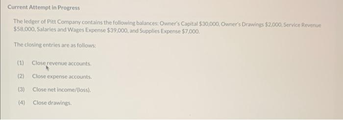 Solved Current Attempt in Progress The ledger of Pitt | Chegg.com